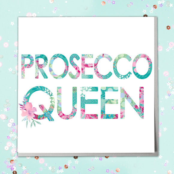 Prosecco Queen Card by Lola Design | Lola Design Ltd